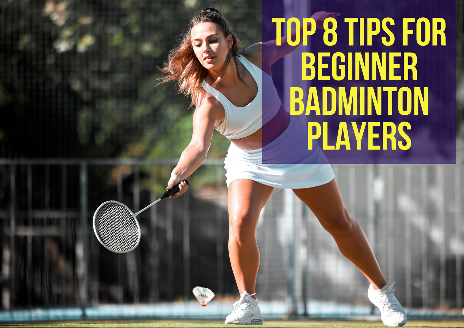 Top 8 Tips for Beginner Badminton Players